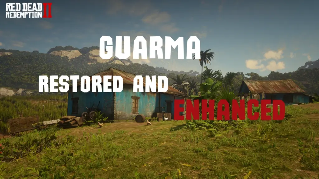 Guarma Enhanced and Restored V1.0 – ModsCloud.net