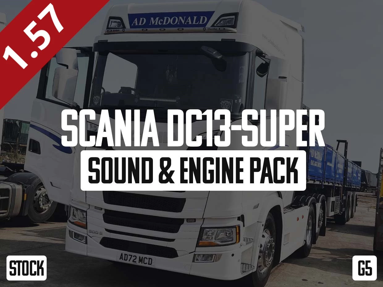 Scania DC13-Super Sound & Engine Pack (G5) v1.6 1.57 - ModsCloud.net